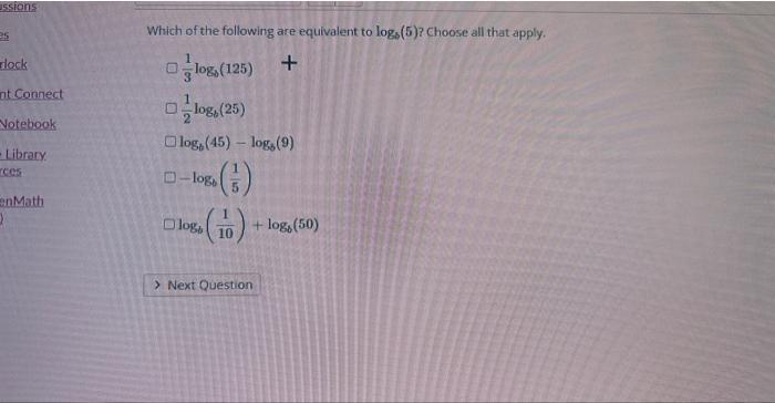 Solved Which of the following are equivalent to logs(5) ? | Chegg.com