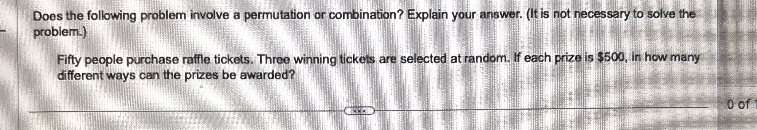 Solved Does the following problem involve a permutation or | Chegg.com