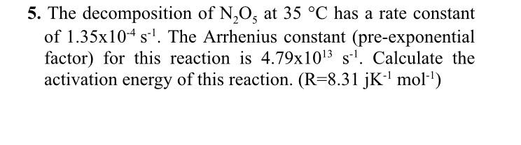 Solved The decomposition of N2O5 ﻿at 35°C ﻿has a rate | Chegg.com