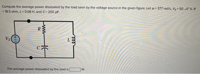 Solved Compute the average power dissipated by the load seen | Chegg.com