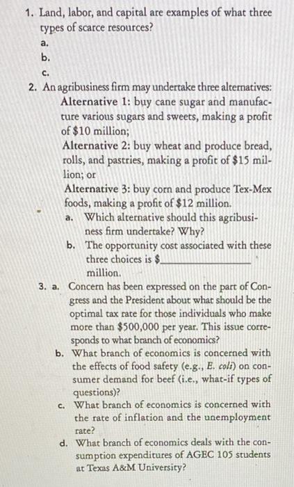 Solved 1. Land, labor, and capital are examples of what | Chegg.com