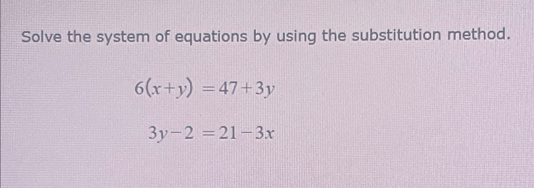 Solved Solve the system of equations by using the | Chegg.com