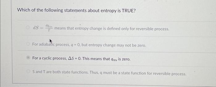 Solved Which of the following statements about entropy is | Chegg.com