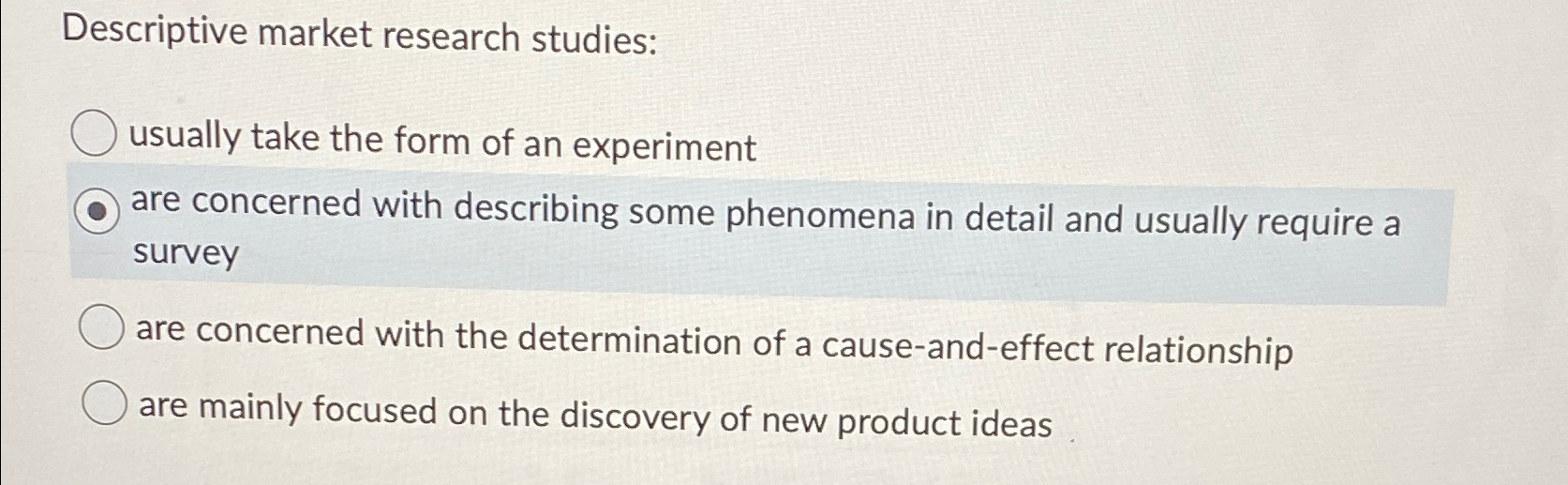 Solved Descriptive market research studies:usually take the | Chegg.com