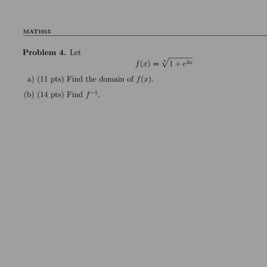 Solved MAT1015 Problem 4. Let f(x) = √1+ er a) (11 pts) Find | Chegg.com