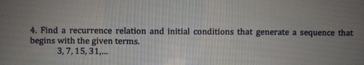 Solved 4. Find a recurrence relation and initial conditions | Chegg.com