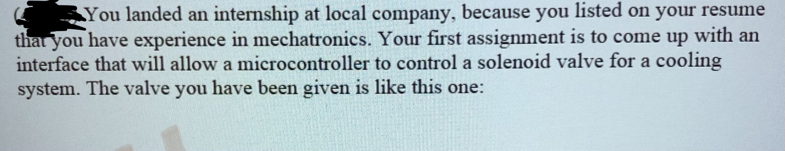 Solved You landed an internship at local company, because | Chegg.com