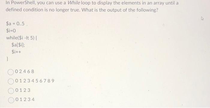 Solved In PowerShell, you can use a While loop to display | Chegg.com