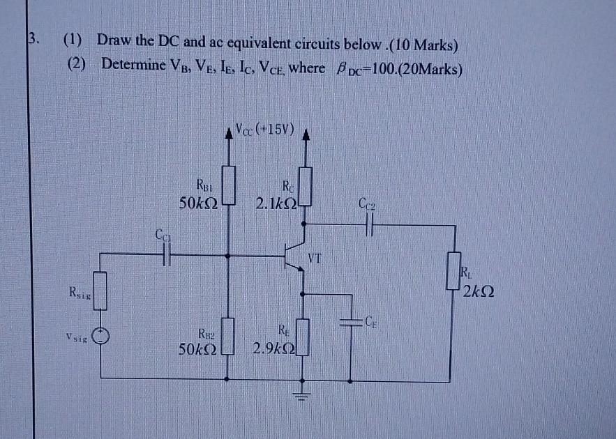 Solved 3. (1) Draw the DC and ac equivalent circuits below | Chegg.com
