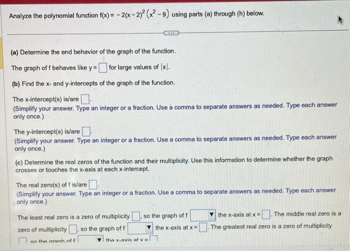 Solved Analyze the polynomial function f(x)=−2(x−2)2(x2−9) | Chegg.com