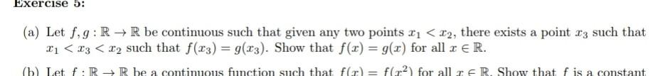 Solved (a) Let f,g:R→R be continuous such that given any two | Chegg.com
