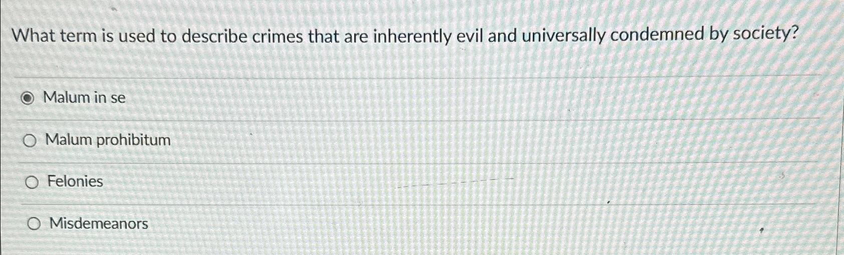 Solved What term is used to describe crimes that are | Chegg.com