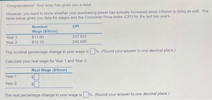 Solved Congratulations! Your boss has given you a raise. | Chegg.com