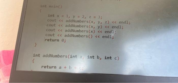 Solved int main() int x = 1, y = 2, z = 3; cout
