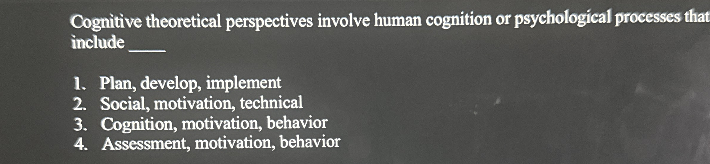 Solved Cognitive theoretical perspectives involve human | Chegg.com