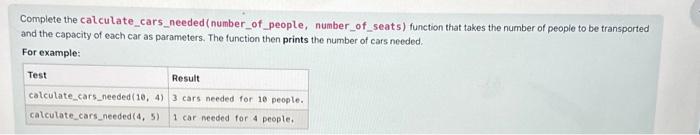 Complete the calculate_cars_needed (number_of_people, | Chegg.com