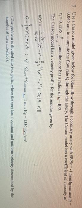 Solved 2. Use a Casson model given below for blood flow | Chegg.com