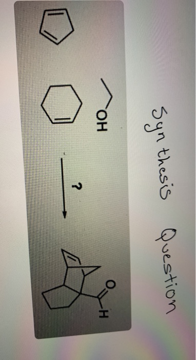 Solved Synthesis Question OH | Chegg.com
