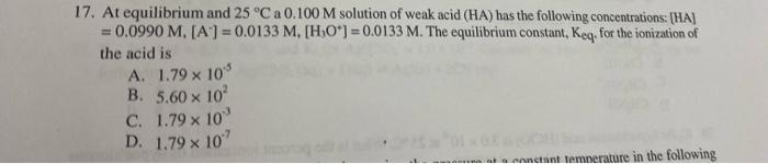 Solved 17. At equilibrium and 25∘C a 0.100M solution of weak | Chegg.com