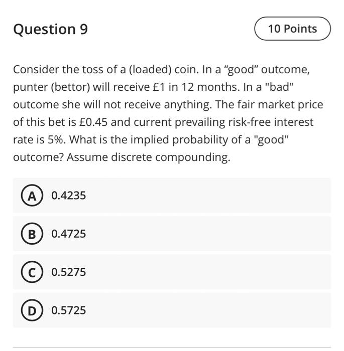 Solved Question 9 Consider the toss of a (loaded) coin. In a | Chegg.com