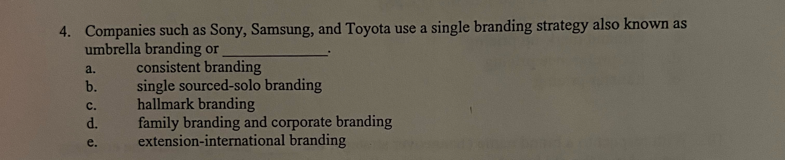 Solved Companies such as Sony, Samsung, and Toyota use a | Chegg.com