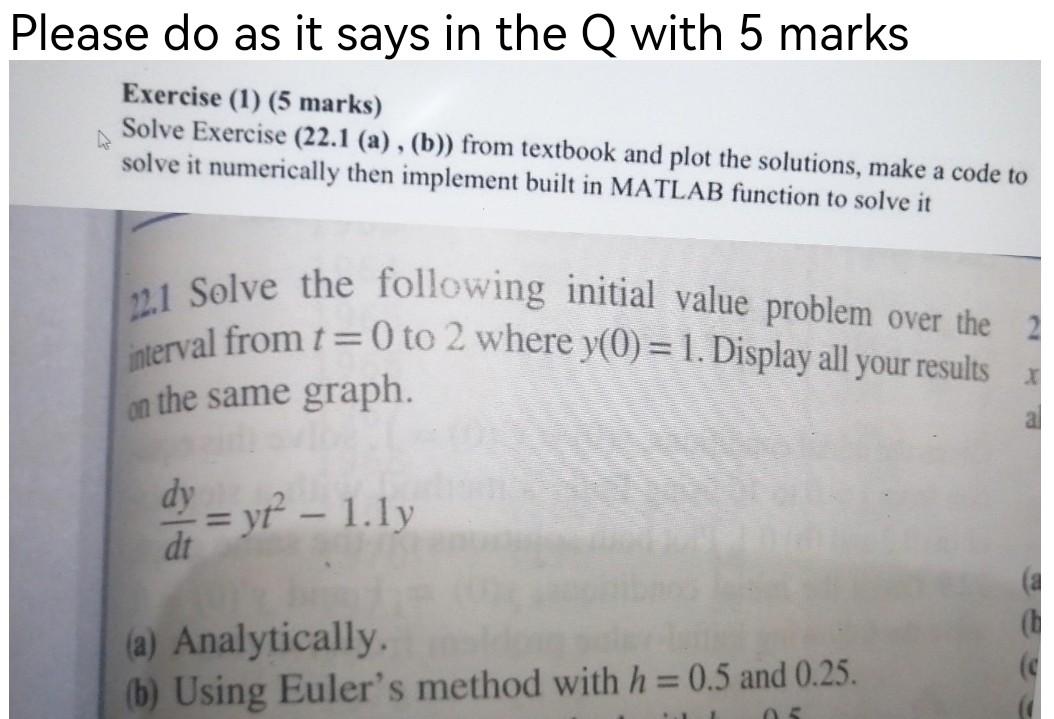 Solved Pease do as it says in the Q with 5 marks Exercise | Chegg.com