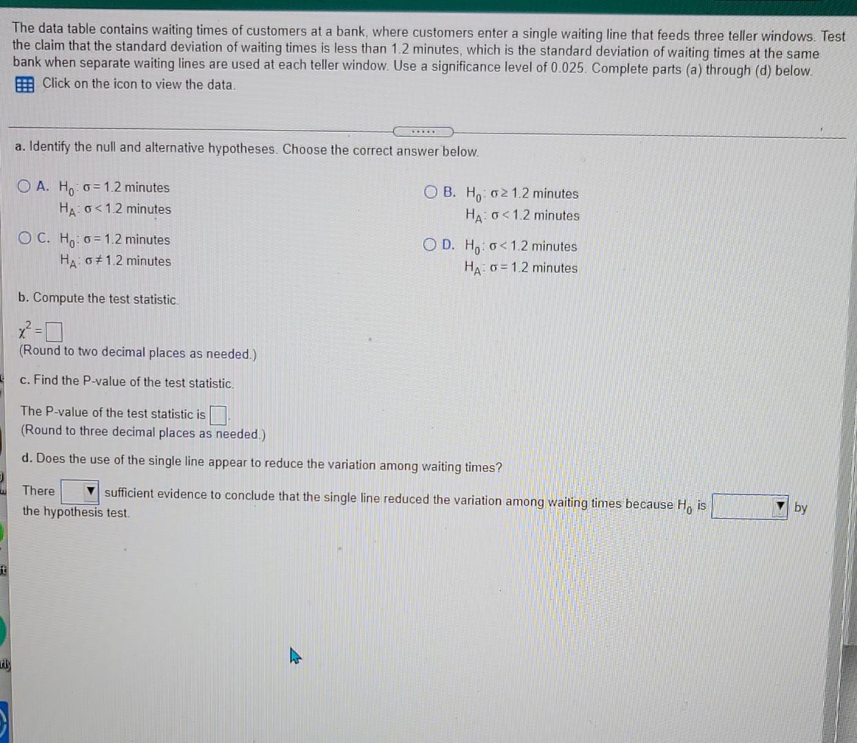 Solved The data table contains waiting times of customers at | Chegg.com