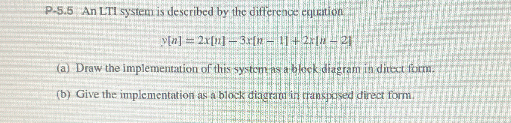 Solved P-5.5 ﻿An LTI system is described by the difference | Chegg.com