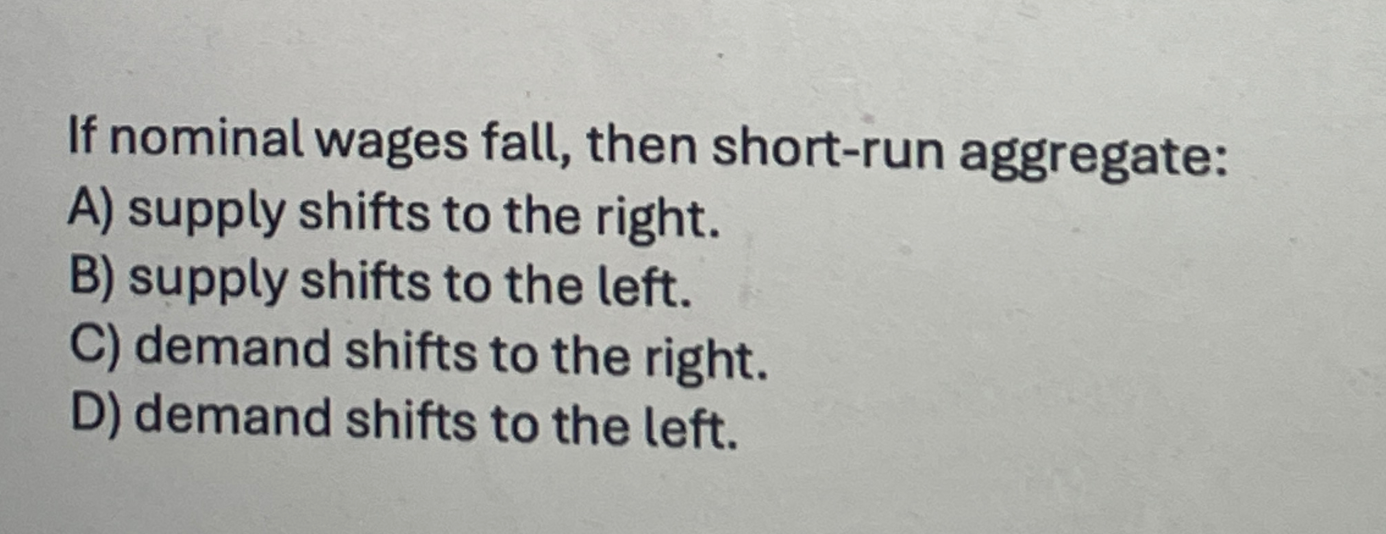 Solved If nominal wages fall, then short-run aggregate:A) | Chegg.com