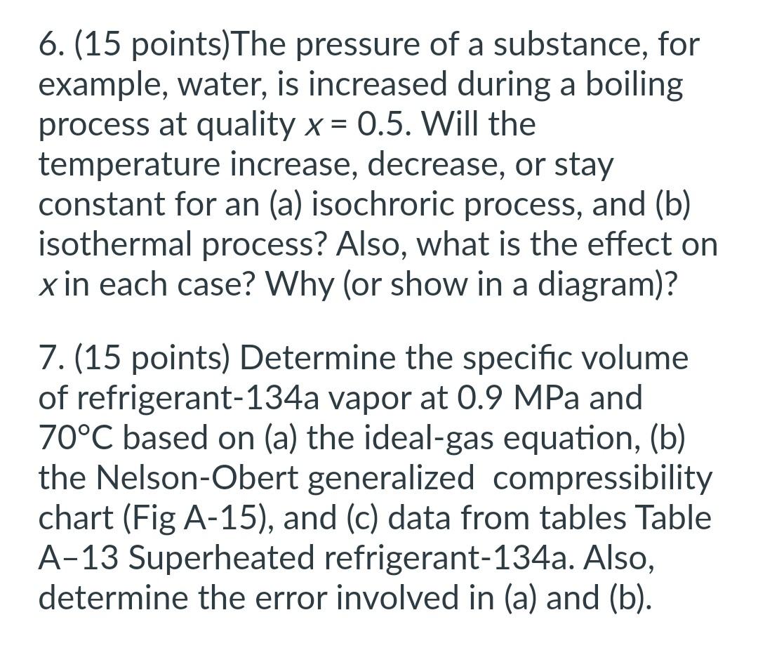 Solved 6. (15 points)The pressure of a substance, for | Chegg.com