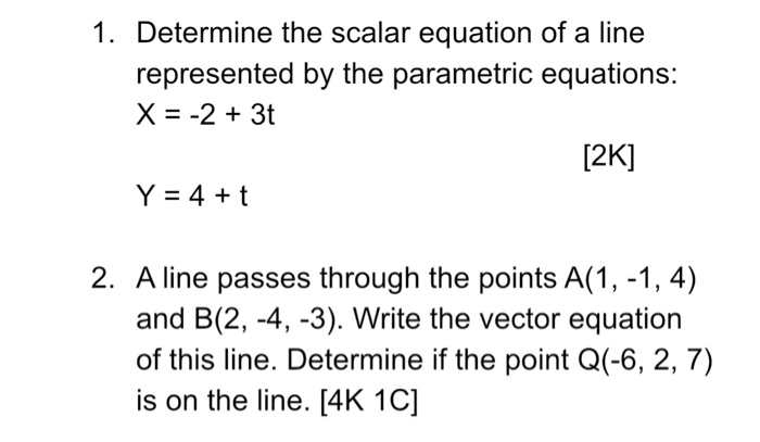 Solved 1. Determine the scalar equation of a line | Chegg.com