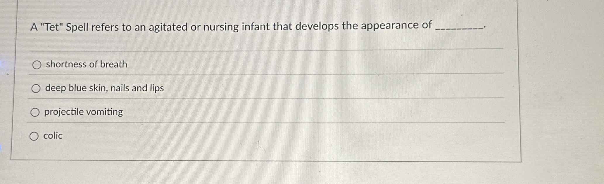 Solved A "Tet" Spell refers to an agitated or nursing infant | Chegg.com