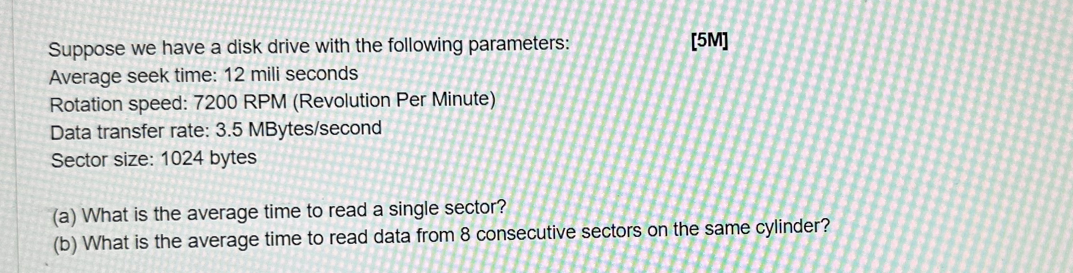 Solved Suppose we have a disk drive with the following | Chegg.com
