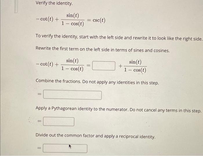 Solved Verify the identity. −cot(t)+1−cos(t)sin(t)=csc(t) To | Chegg.com