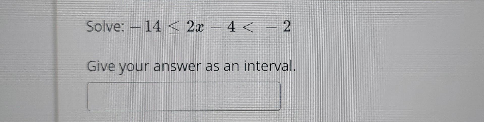 Solved Express the set −2x+25>3x+10 using interval notation. | Chegg.com
