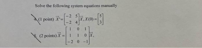 Solved Solve the following system equations manually (1 | Chegg.com