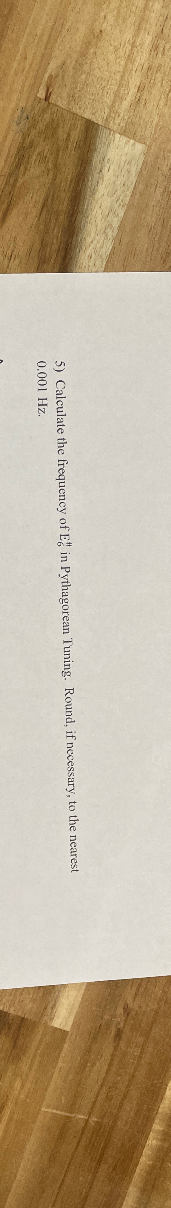 Solved Calculate the frequency of E6# ﻿in Pythagorean | Chegg.com