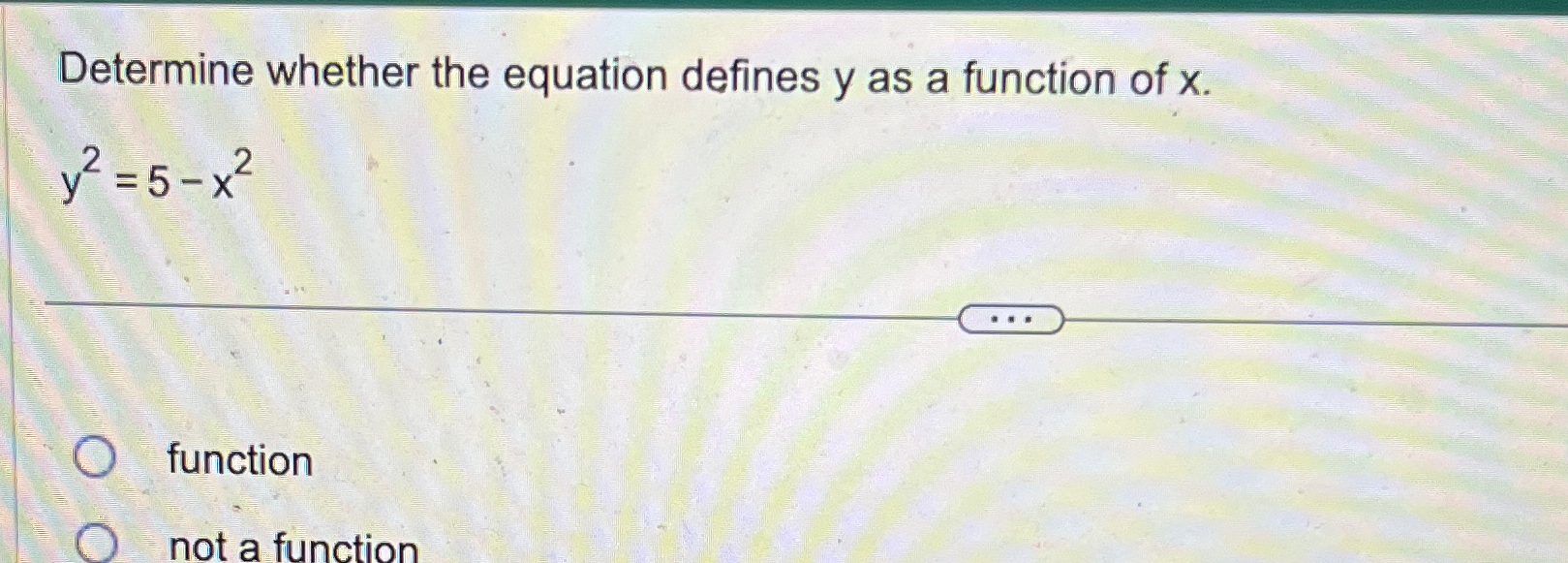 Solved Determine Whether The Equation Defines Y ﻿as A