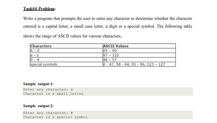 Solved Task \#3 Problem: Write a program that will ask the | Chegg.com