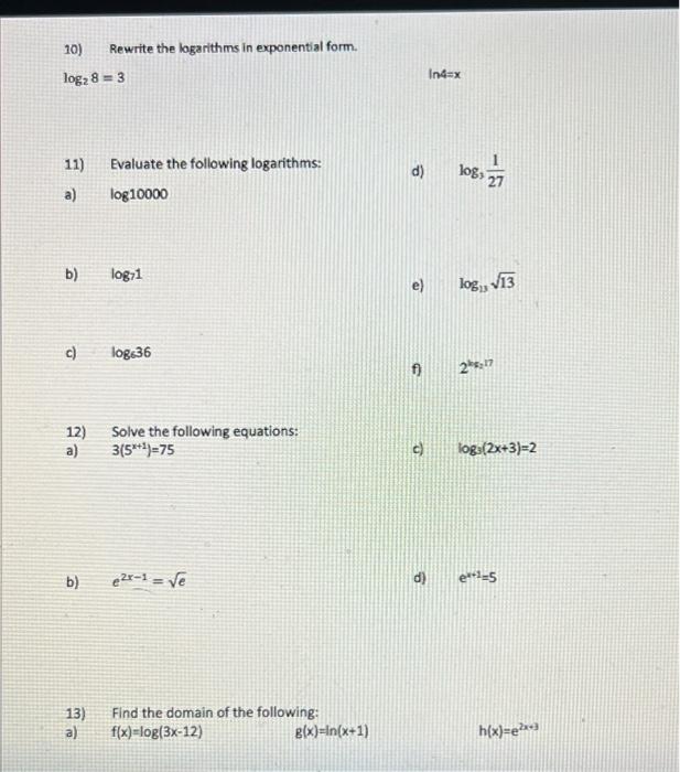 Solved 10) Rewrite the logarithms in exponential form. | Chegg.com