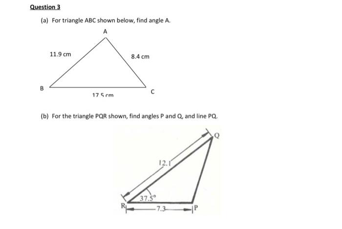 Solved (a) For triangle ABC shown below, find angle A. (b) | Chegg.com
