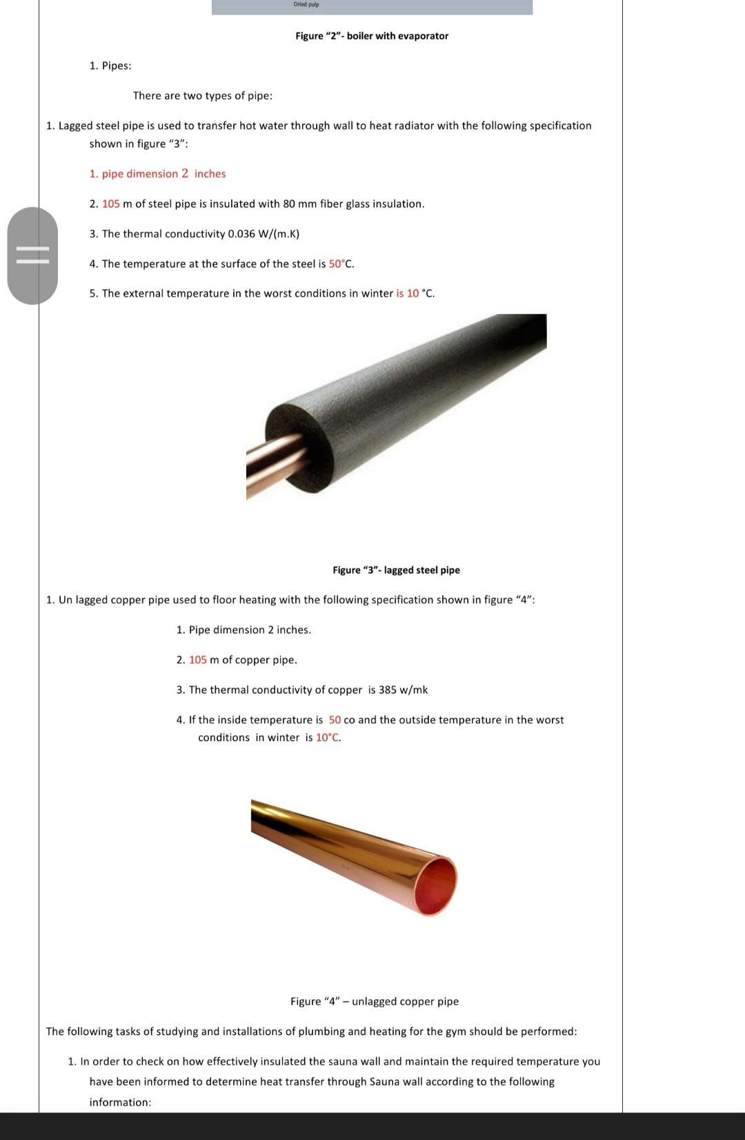 Solved 1. Lagged steel pipe is used to transfer hot water | Chegg.com