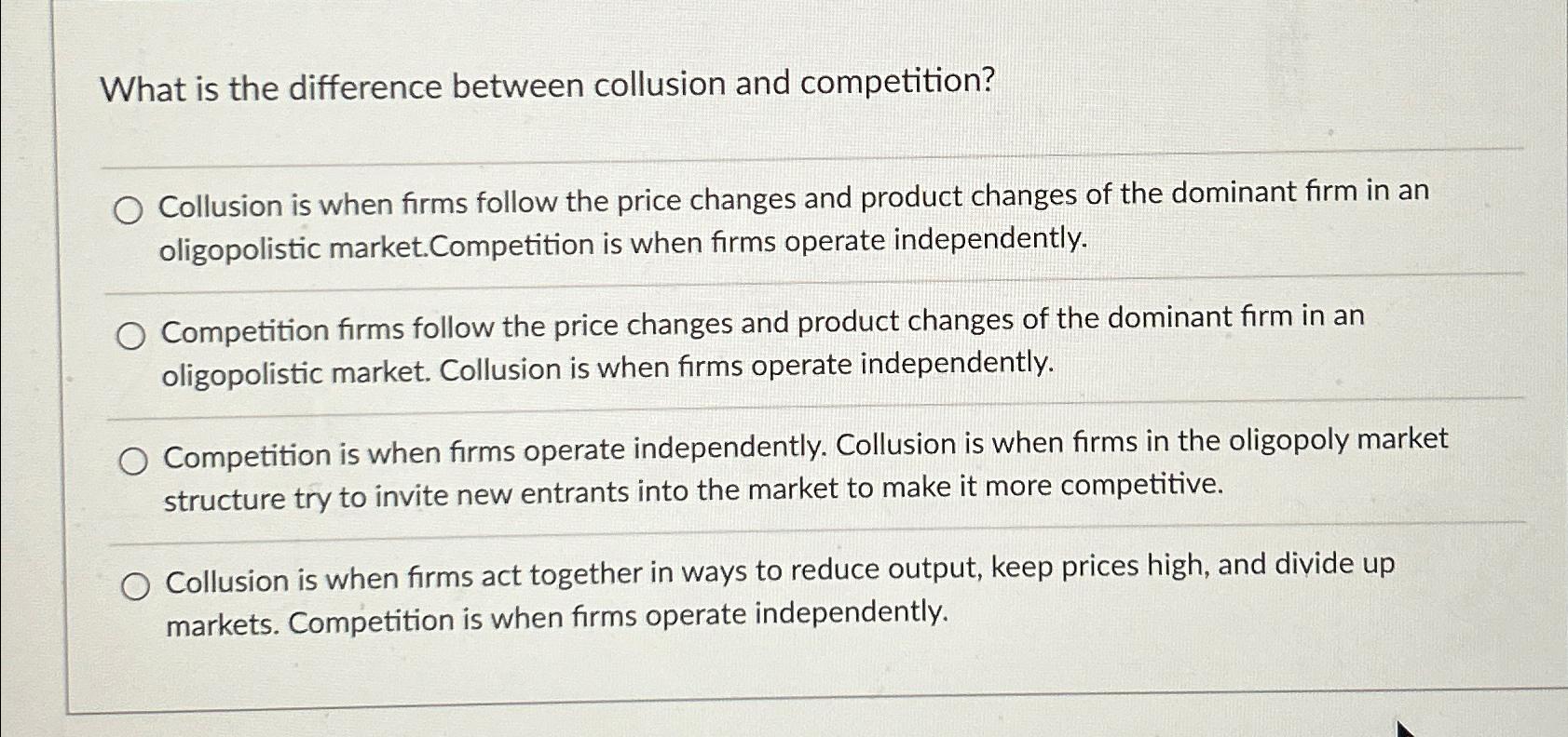 Solved What is the difference between collusion and | Chegg.com