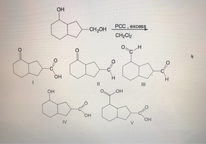 Solved НО -CH2OH PCC , excess CH2Cl2 ос о || о a=0 НО н Н ІІ | Chegg.com