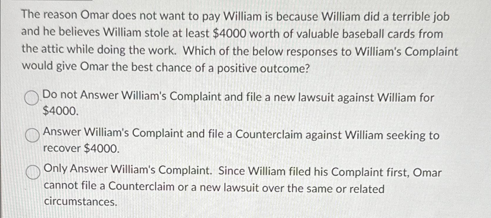 Solved The reason Omar does not want to pay William is | Chegg.com