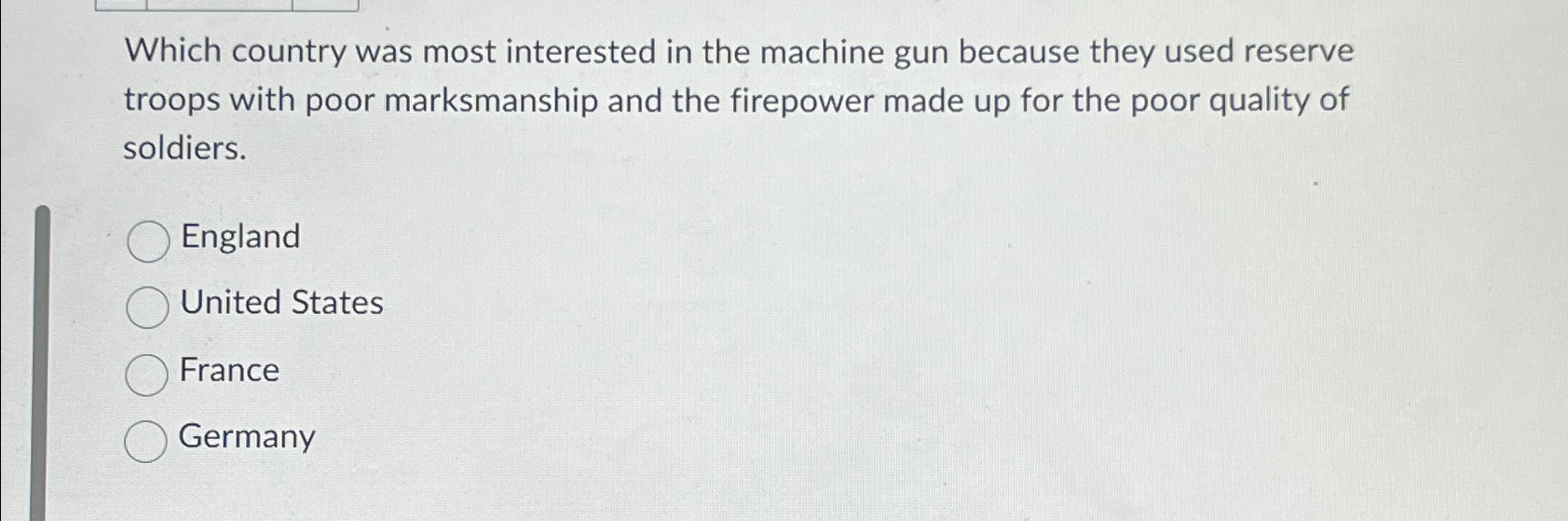 Solved Which country was most interested in the machine gun | Chegg.com