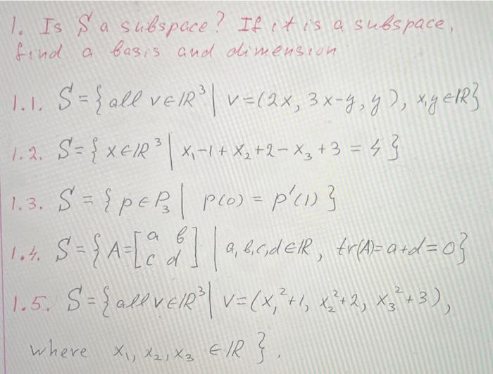 Solved 1. Is S a subspace? If it is a subspace, find a basis | Chegg.com