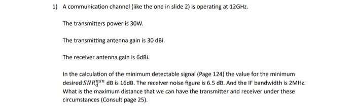 Solved 1) A communication channel (like the one in slide 2 ) | Chegg.com
