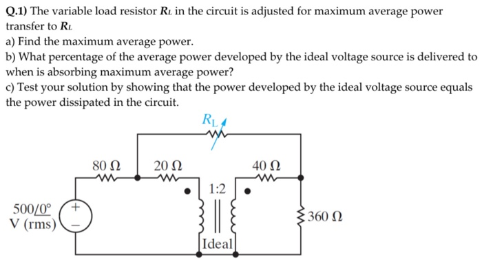 Solved Q.1) The variable load resistor R. in the circuit is | Chegg.com