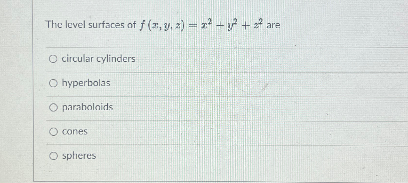 Solved The level surfaces of f(x,y,z)=x2+y2+z2 ﻿arecircular | Chegg.com